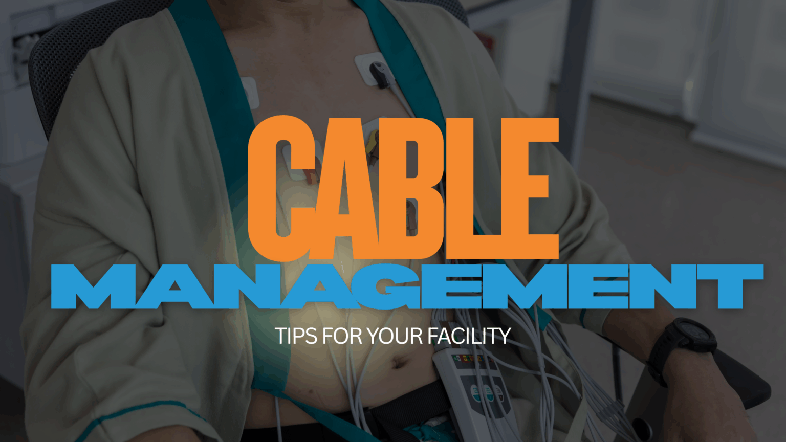Patient Monitoring Cables Management